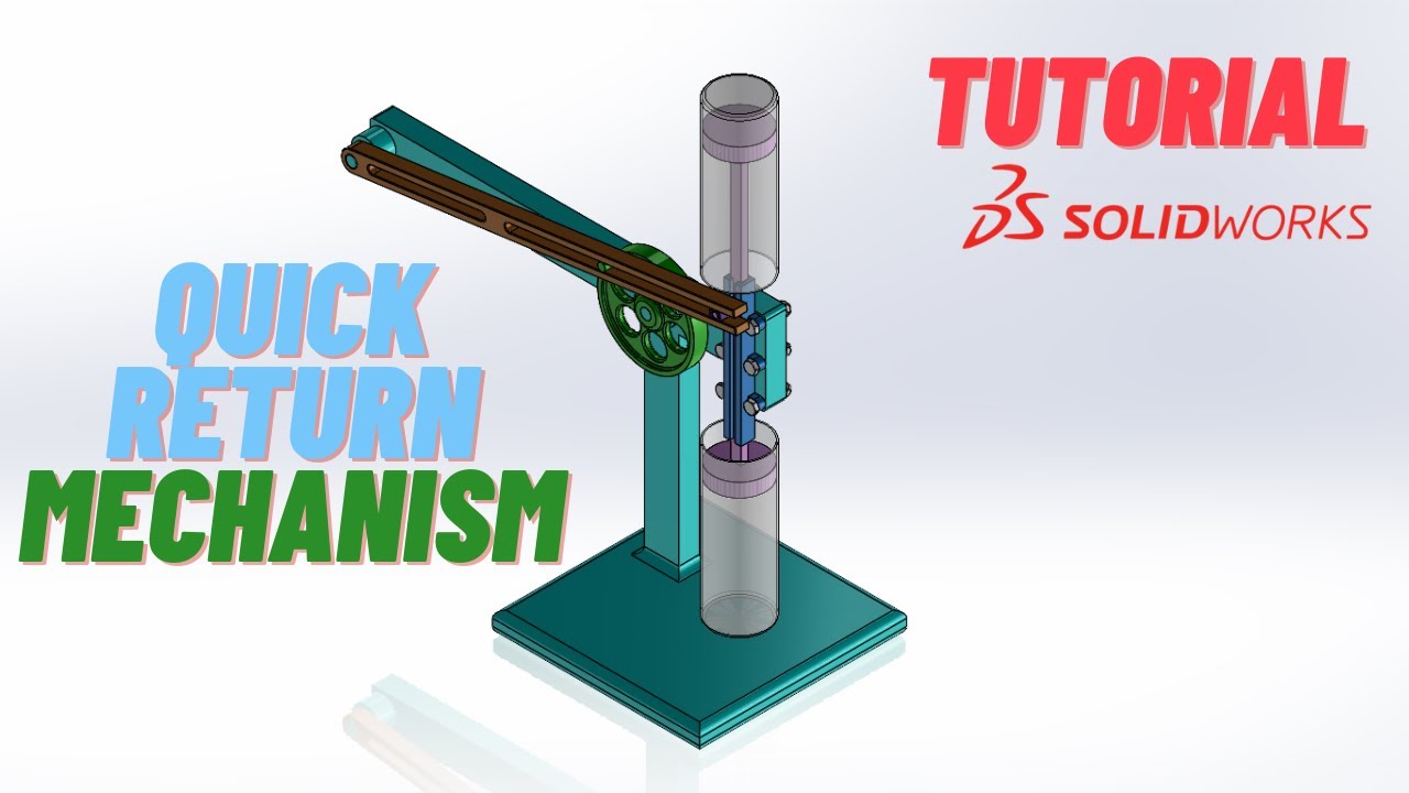 Solidworks Tutorial How To Make A Quick Return Mechanism Youtube