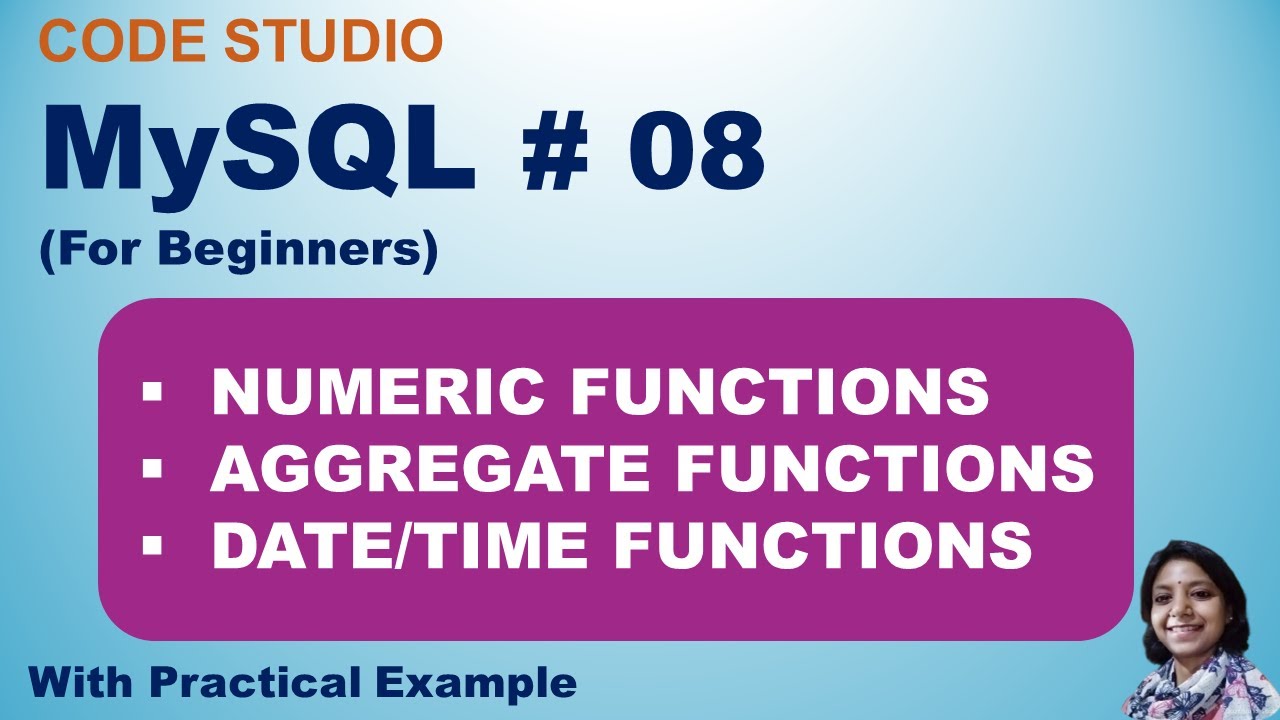 Mysql Tutorial 08 Numeric Functions Aggregate Functions Date Time