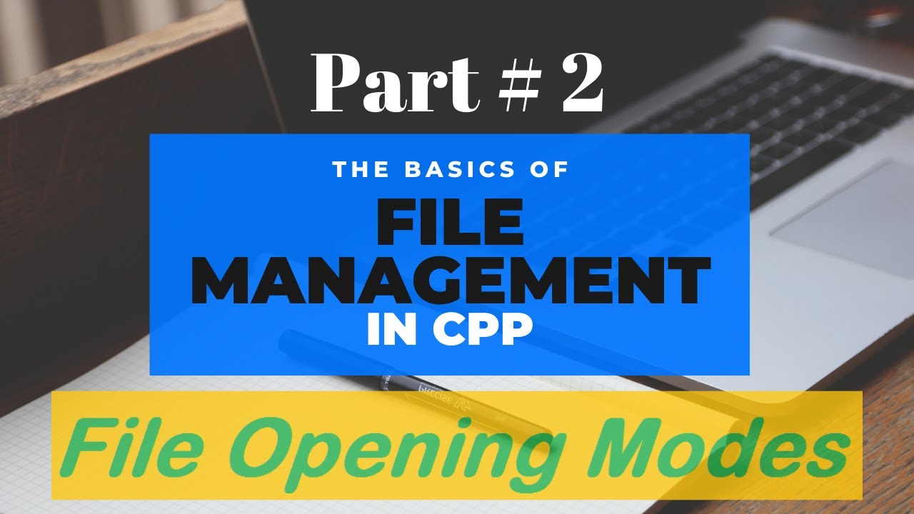 File Handling In Cpp Part 2 Opening Modes Of Files In Cpp Data