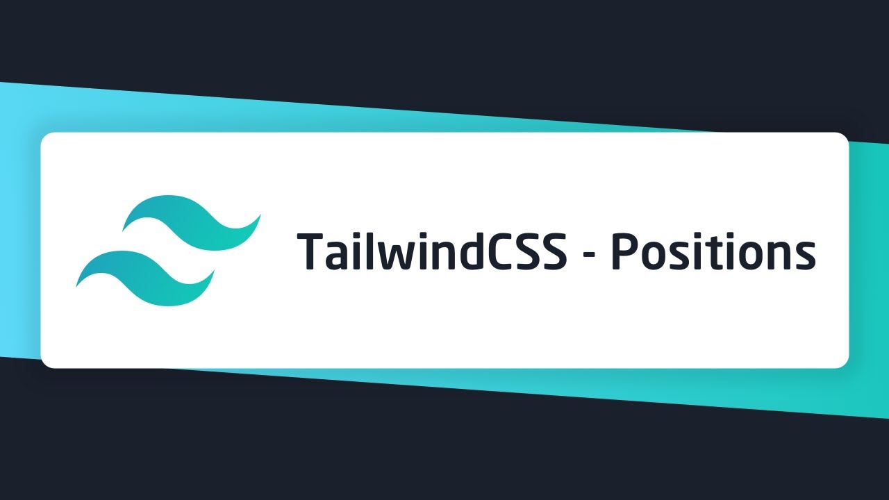 Tailwindcss Positions Youtube