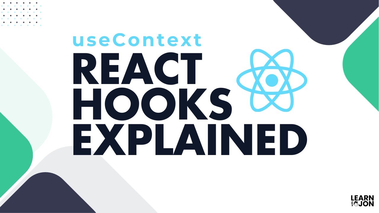 React Hooks Explained Usecontext Hook With Two Examples Learn React
