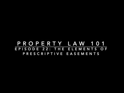 The Elements Of Prescriptive Easements Property Law 101 22 Youtube