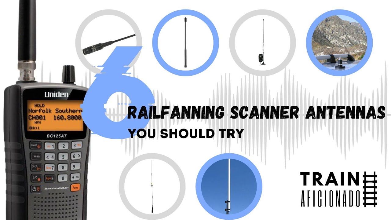 6 Railfanning Scanner Antennas You Should Try July 2023 Youtube