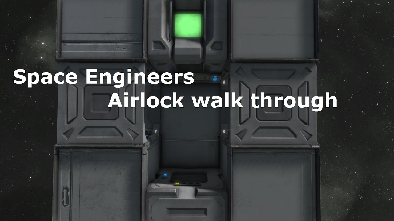 Space Engineers Airlock Walk Through Youtube
