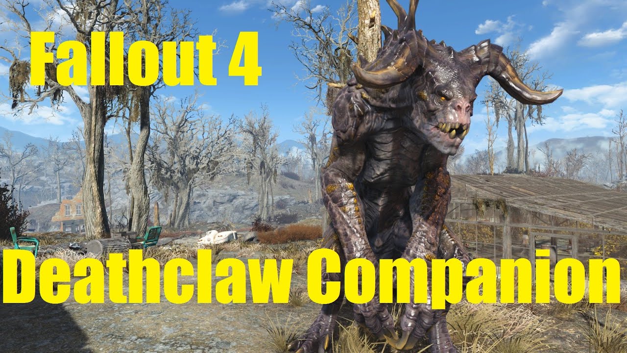 Fallout 4 Deathclaw Companion Youtube
