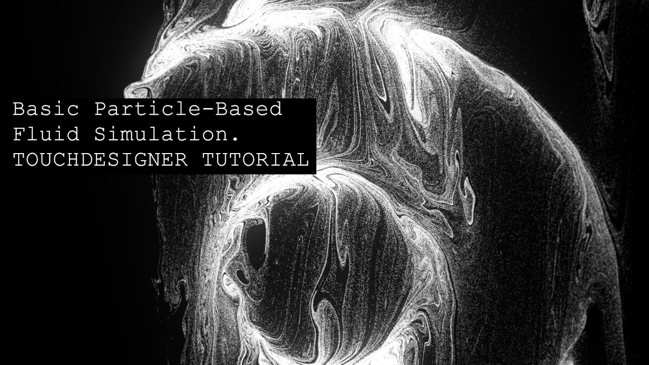 Particle Based Fluid Simulation Touchdesigner Tutorial Youtube