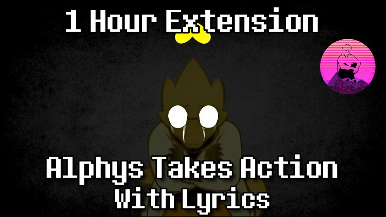 Alphys Takes Action With Lyrics One Hour Undertale Youtube