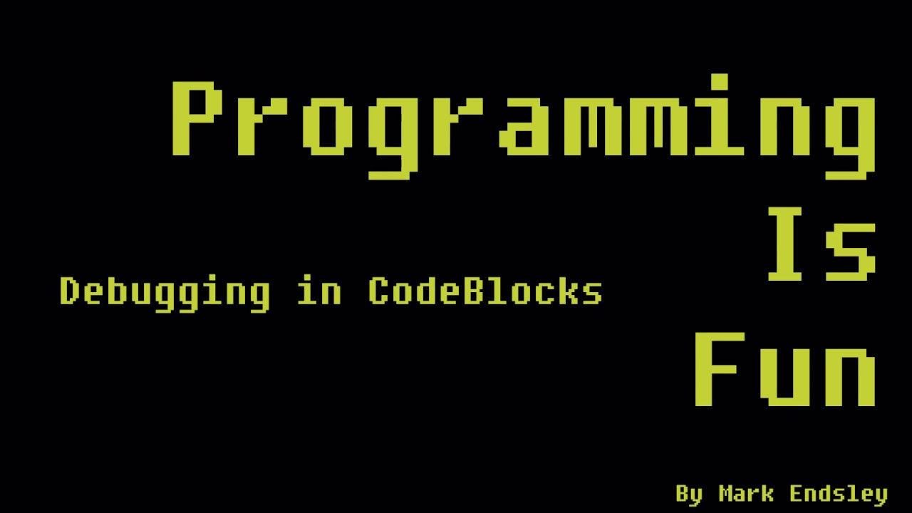 How To Use The Debugger In Codeblocks Youtube