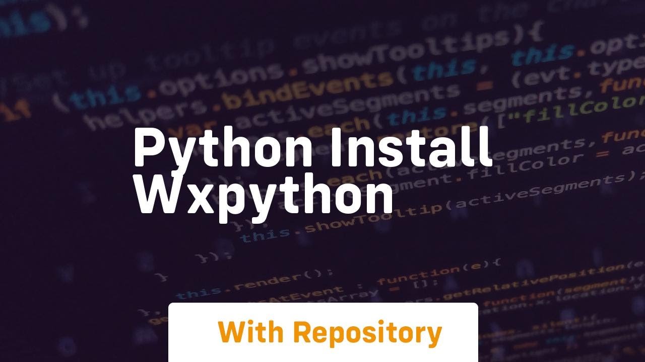 Python Install Wxpython Youtube