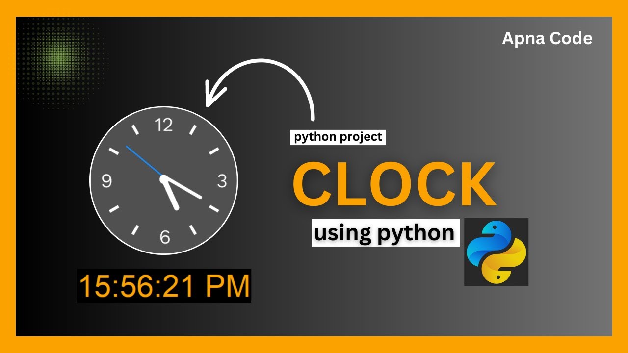 Make A Clock In Python At Harry Oloughlin Blog