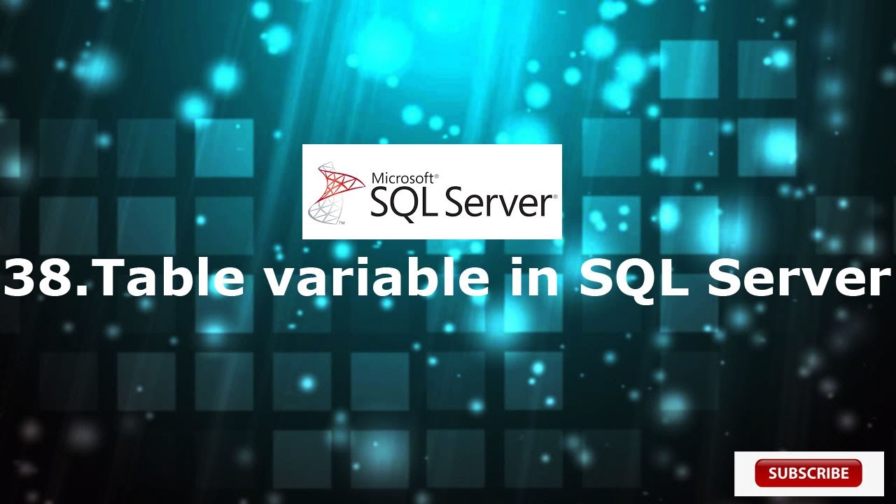 38 Table Variable In Sql Server Youtube