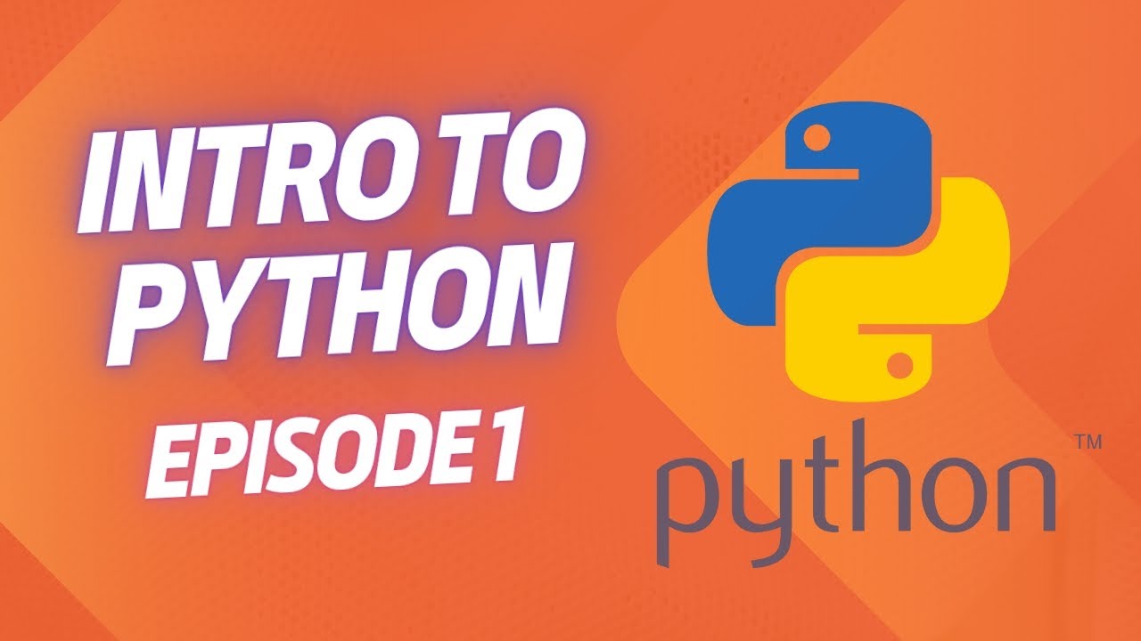Intro To Python Getting Started Ep 1 Youtube
