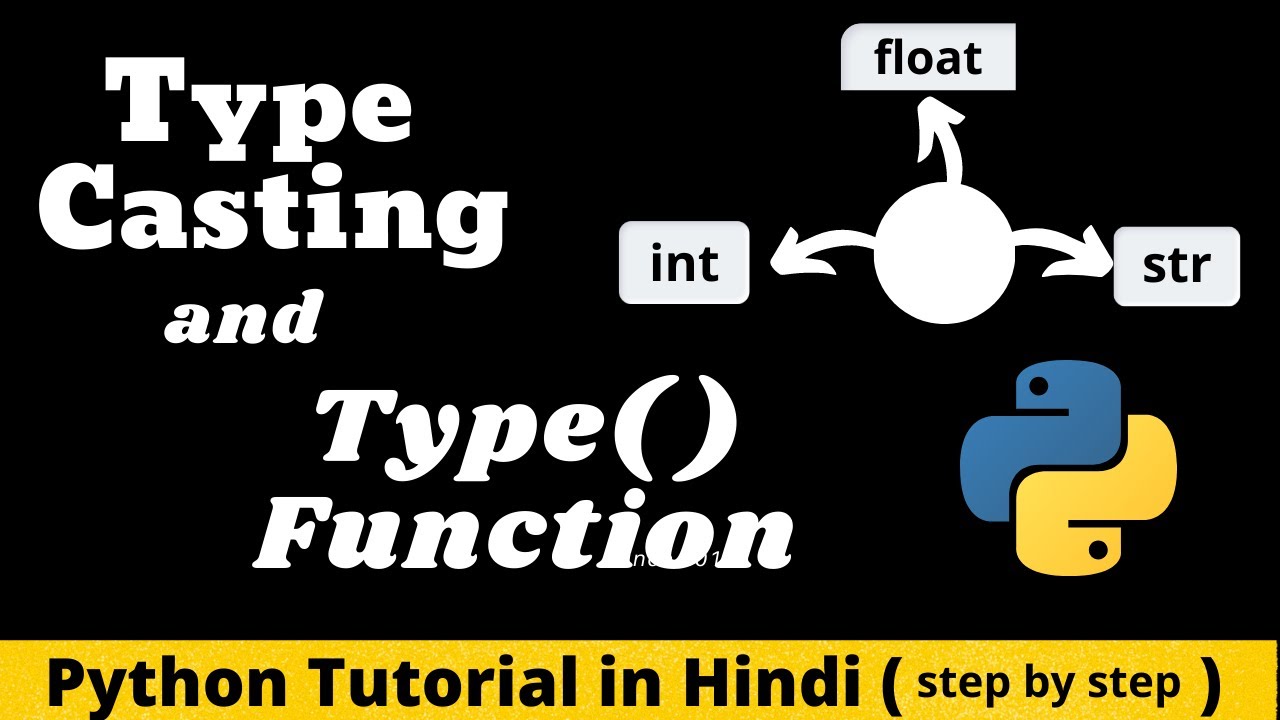 Type Casting And Type Function In Python Python Tutorial In Hindi