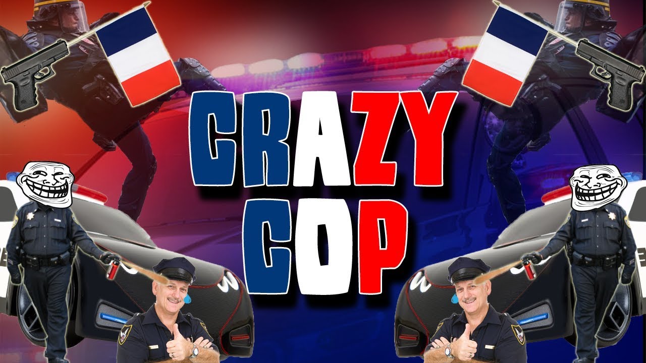Crazy Cop Youtube