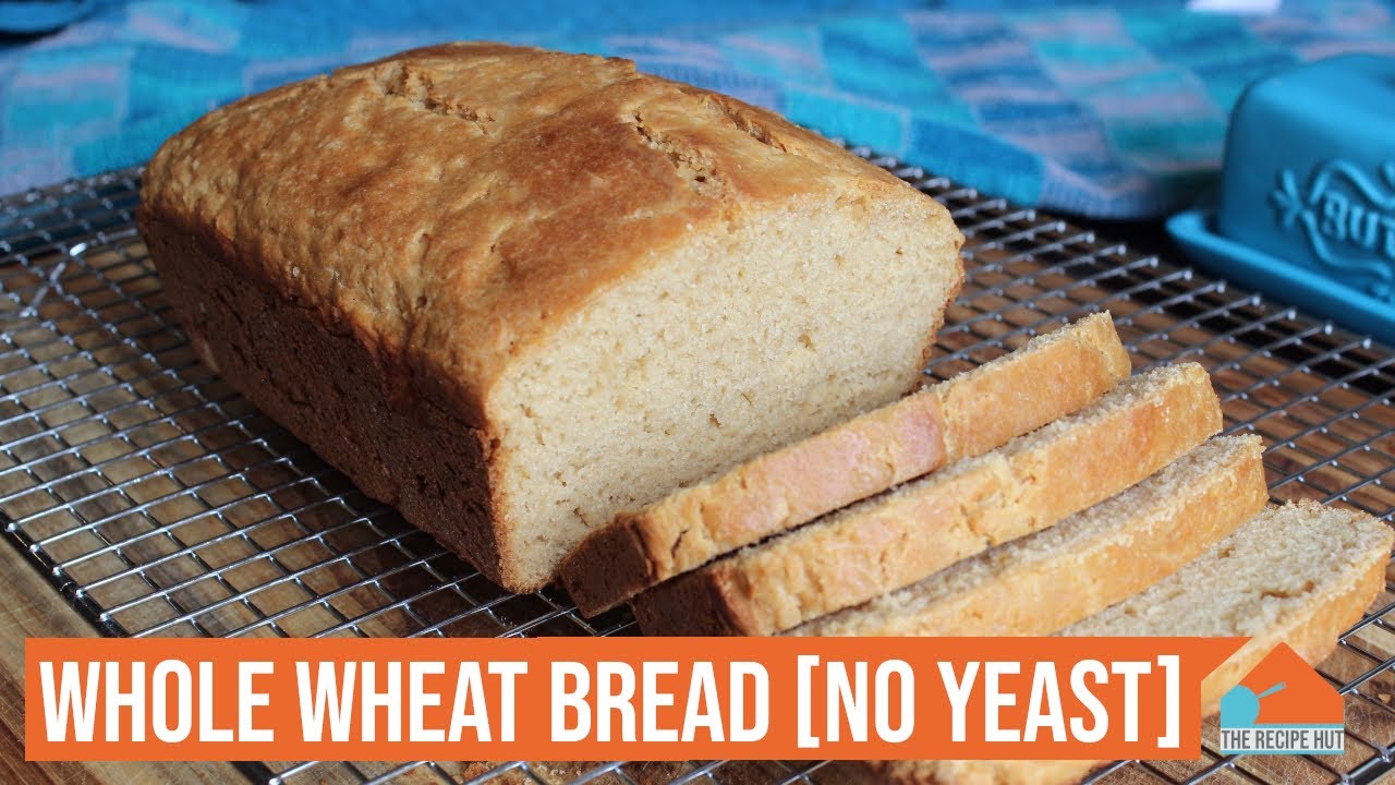 Simple Whole Wheat Bread Recipe No Yeast Deporecipe Co