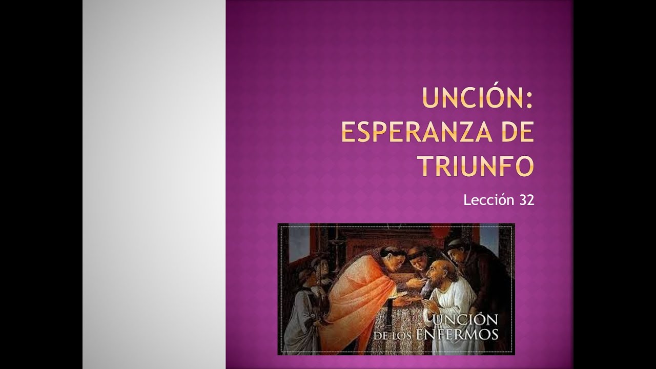 Escuela De Pastoral 2do Grado Leccion 32 Unción Esperanza De Triunfo