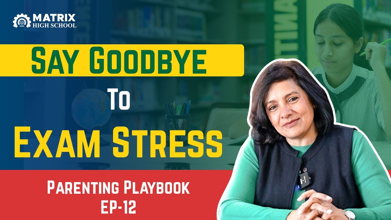 Help Your Child Manage Exam Stress Anxiety Ep 12 Parenting