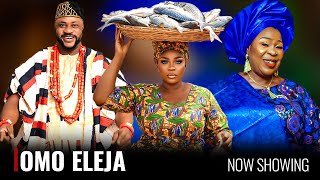 Omo Eleja Yoruba Movie 2026 Drama Odunlade Adekola Eniola Ajao Fausat ...