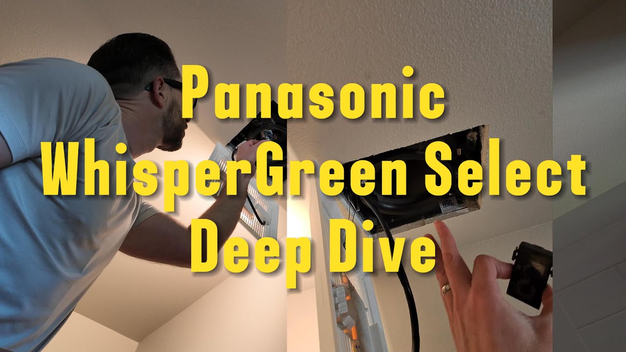 Panasonic Whispergreen Select Fan Deep Dive Youtube