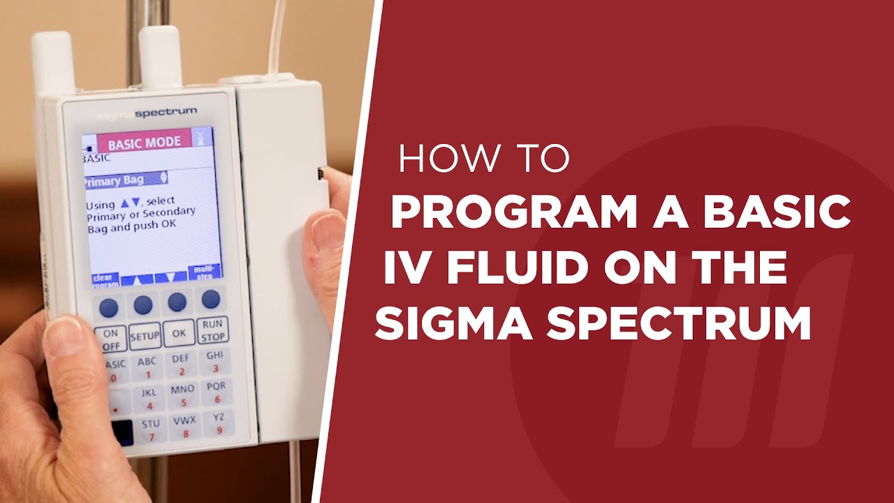 How To Program A Basic Infusion On The Sigma Spectrum Iv Pump Youtube