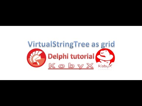 Virtualstringtree As Grid Delphi Tutorial Youtube