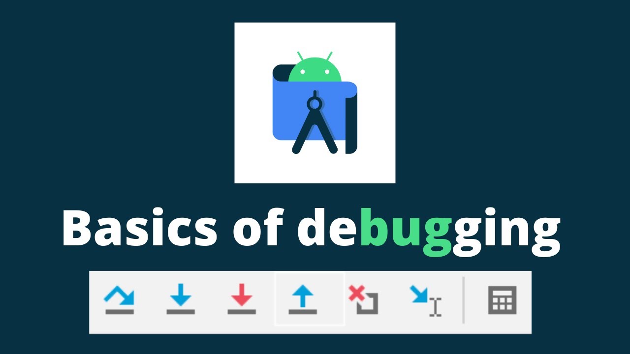 Debugging Basics In Android Studio Youtube