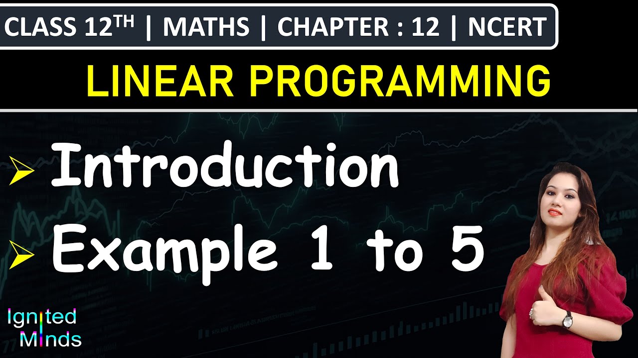 Class 12th Maths Chapter 12 Introduction To Linear Programming