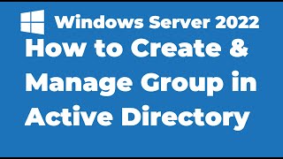 9 Create User And Group In Windows Server 2022 Active Directory Msft
