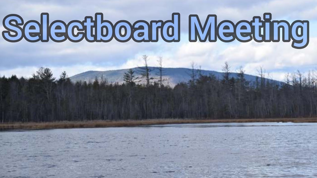 Selectboard Meeting 03 12 2024 Youtube