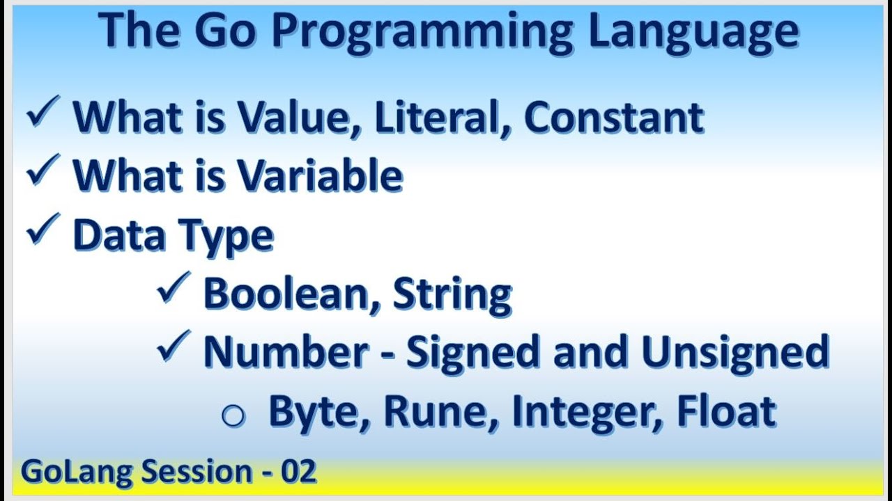 Golang Session 02 What Is Value Literal Constant Variable Data