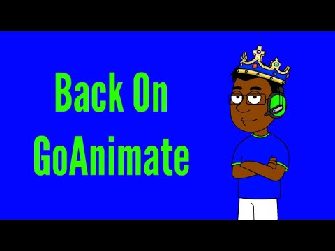Back On Goanimate Once Again Youtube