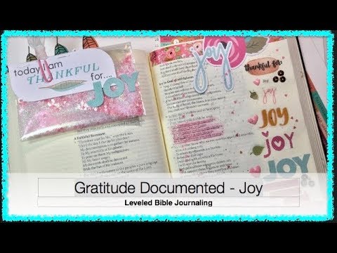Gratitude Documented Day 4 Joy Leveled Bible Journaling Youtube