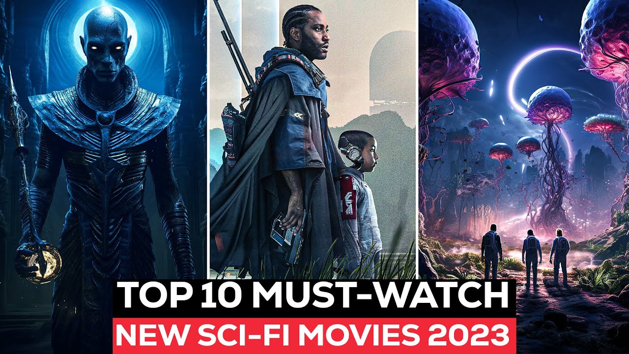 Top 10 Best Sci Fi Movies Of 2023 So Far Youtube