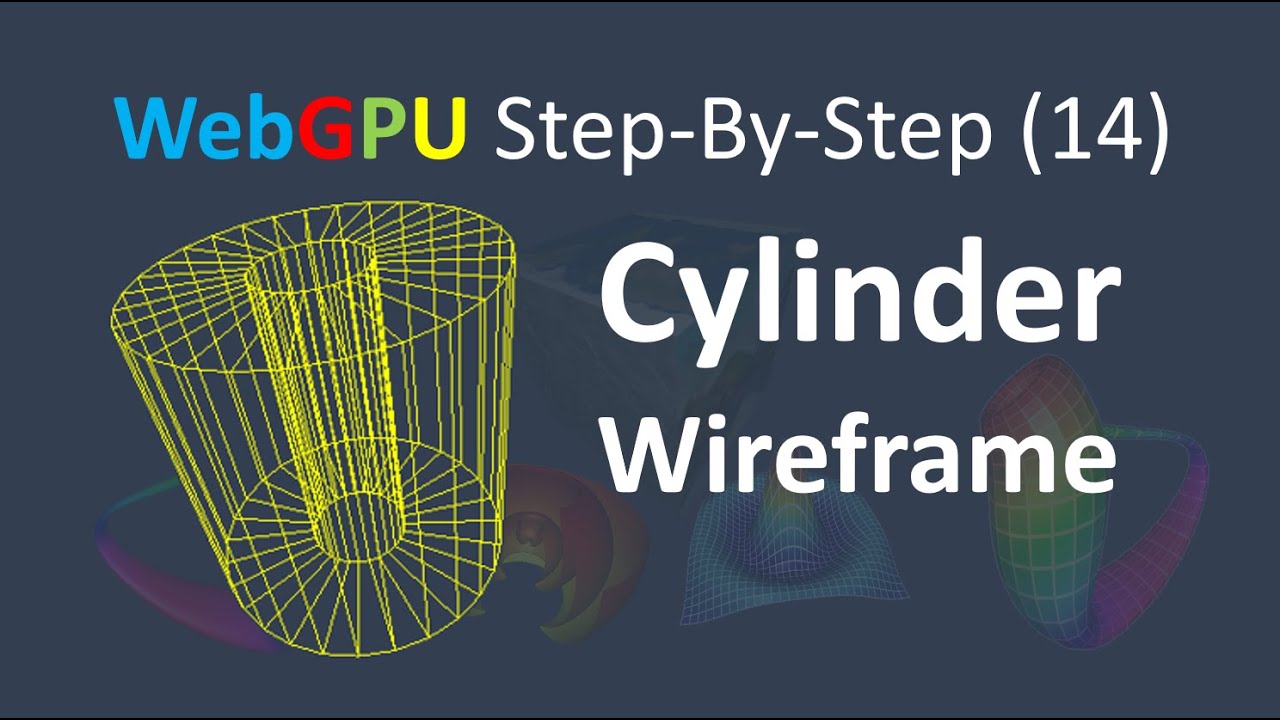 Webgpu 14 3d Cylinder Wireframe Youtube