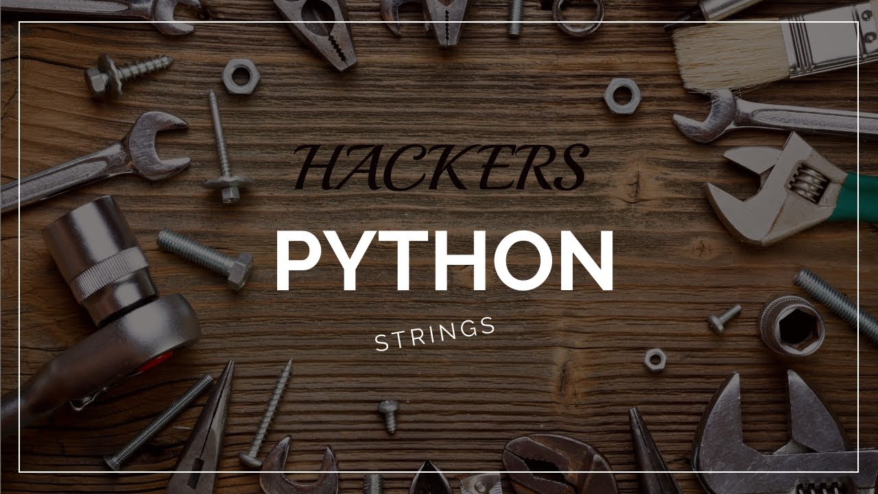 Python Pour Les Hackers Strings Youtube