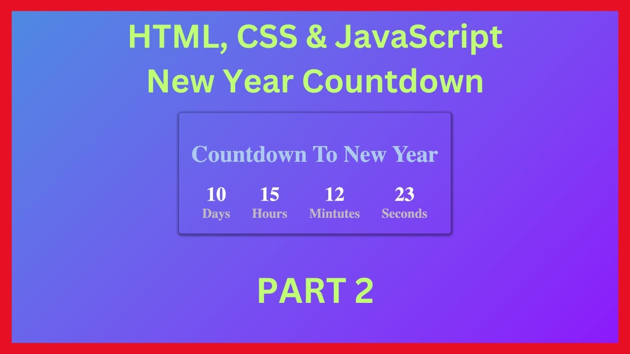 Html Css Javascript New Year Countdown Tutorial Part 2 Adding