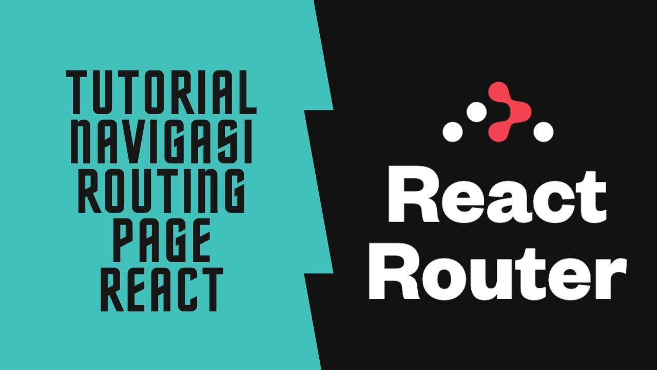 Tutorial Cara Konfigurasi Routing Navigasi Page React Youtube