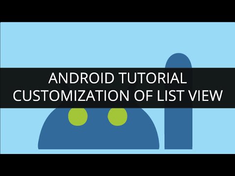 Android Tutorial Customization Of Listview Gridview Part 8