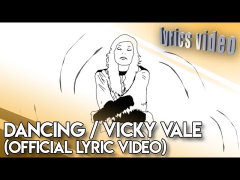 Dancing Vicky Vale Official Lyric Video Youtube