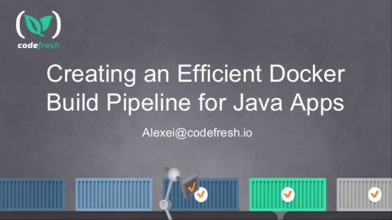 Webinar Creating An Efficient Java Docker Build Pipeline Youtube