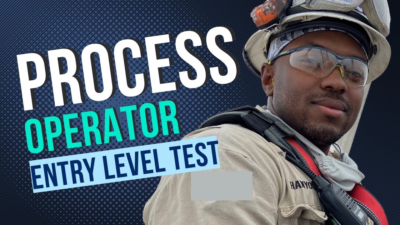 What You Need To Know About Process Operator Entry Level Test Youtube