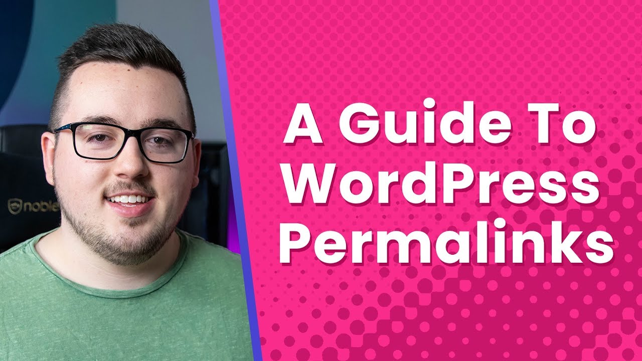 A Guide To Wordpress Permalinks Youtube