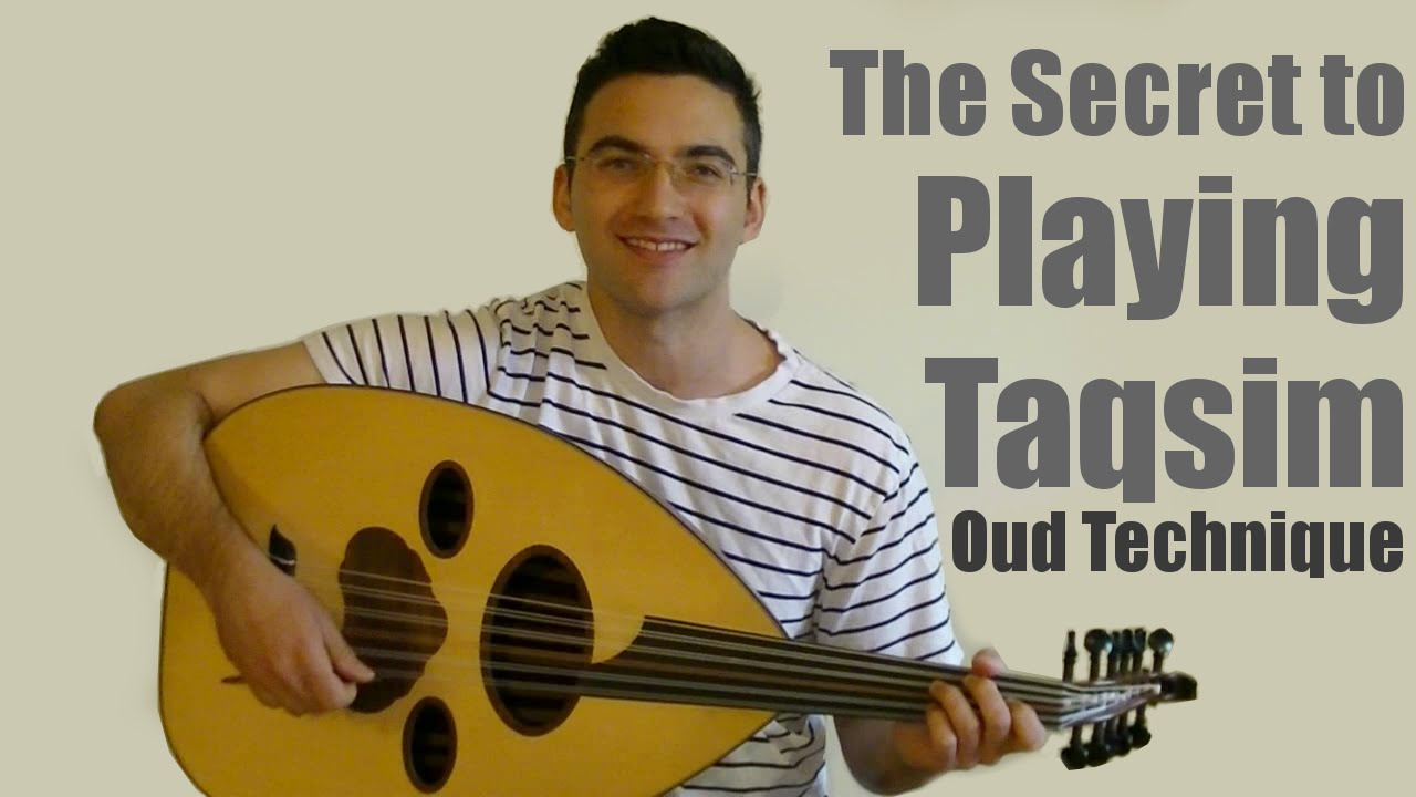 The Secret To Playing Taqsim Youtube