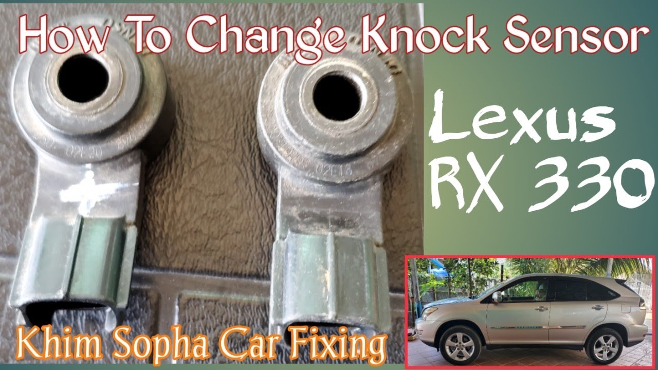How To Change Knock Sensor On Lexus Rx 330 Youtube