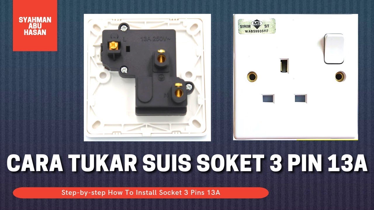 Diyman Cara Pasang Suis Soket 3pin 13a How To Install 3 Pin 13a