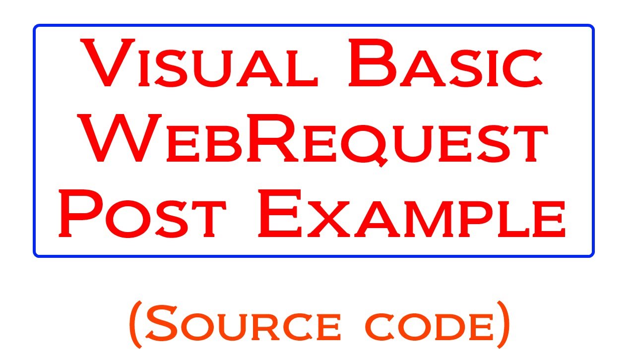 Visual Basic Webrequest Http Post Tutorial Youtube