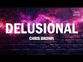 Delusional Chris Brown Mp3 Music & Mp4 video downloads