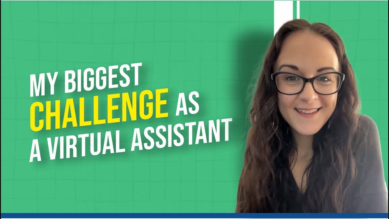 Top 3 Challenges I Faced As A Virtual Assistant Youtube
