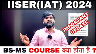 Iiser Iat 2024 Important Update Don T Miss Iiser Exam Information 2024 ...