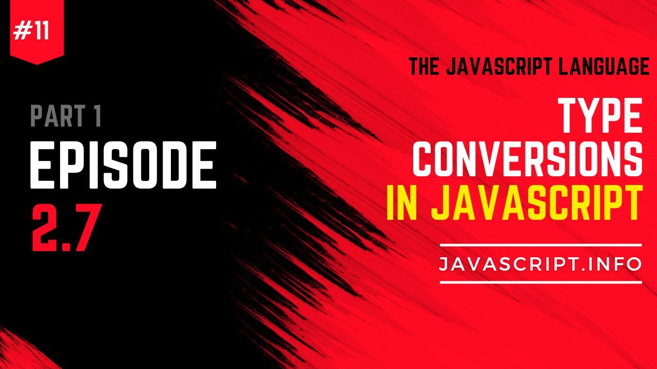 Type Conversion In Javascript Javascript Info Part 1 2 7 Youtube